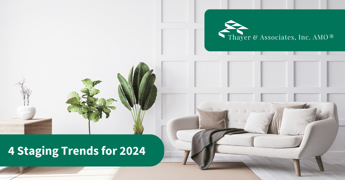 4 Staging Trends To Know As A Landlord in 2024 - Thayer & Associates