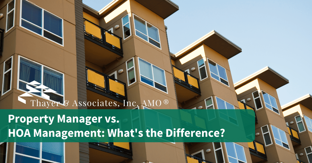 Property Manager vs. HOA Management: What's the Difference? - Thayer ...