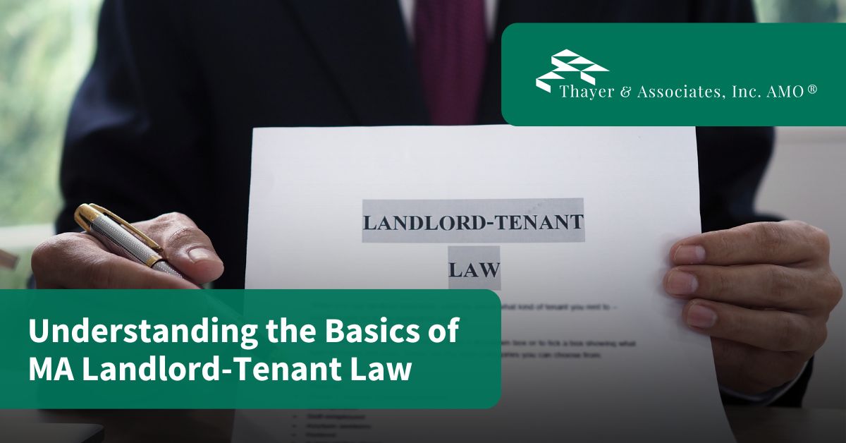 Understanding the Basics of MA Landlord-Tenant Law - Thayer & Associates
